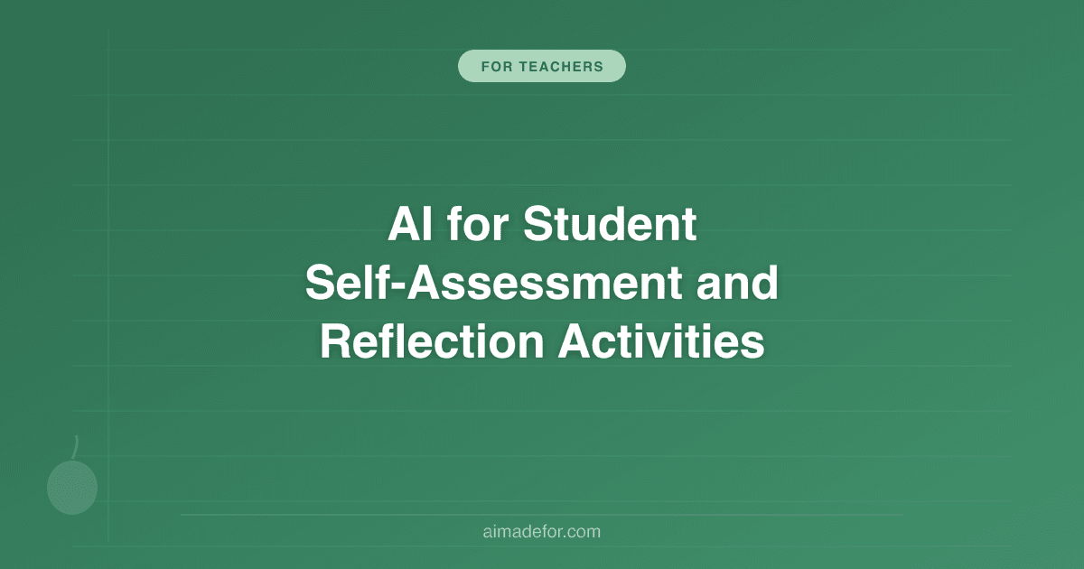 AI for Student Self-Assessment and Reflection Activities